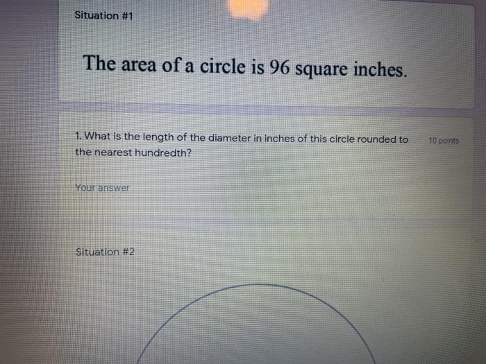 Solved Situation #1 The area of a circle is 96 square | Chegg.com