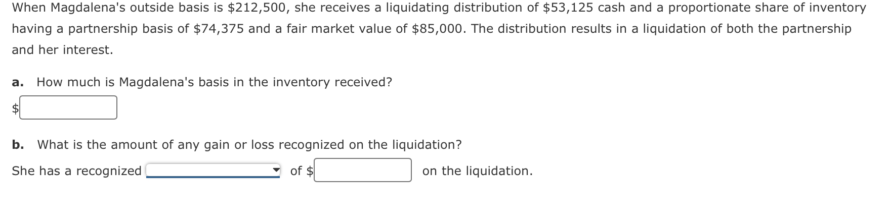 Solved When Magdalena's outside basis is $212,500, ﻿she | Chegg.com