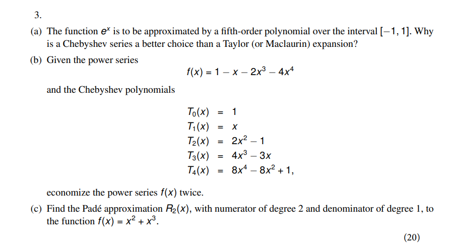 (a) ﻿The function ex ﻿is to be approximated by a | Chegg.com