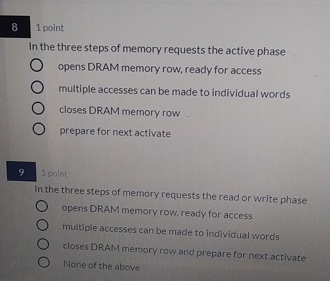 Solved 8 1 point In the three steps of memory requests the | Chegg.com