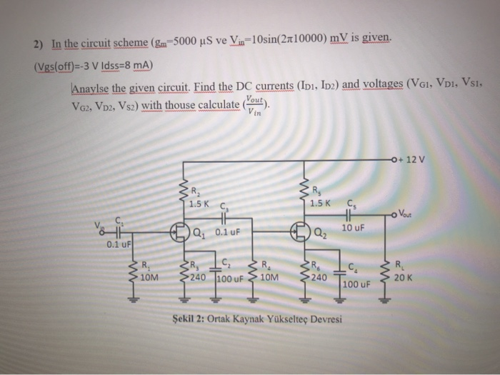 Solved 2) In the circuit scheme (gm=5000 uS ve Vin-10sin( | Chegg.com