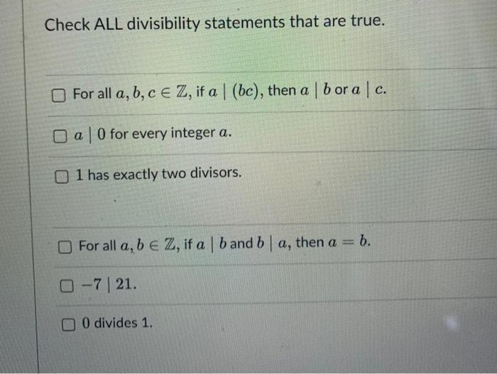 Solved Check ALL divisibility statements that are true. For | Chegg.com