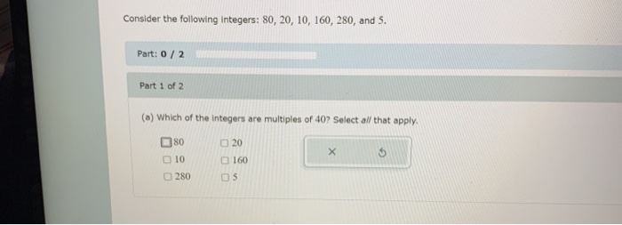 Solved Consider the following integers: 80, 20, 10, 160, | Chegg.com
