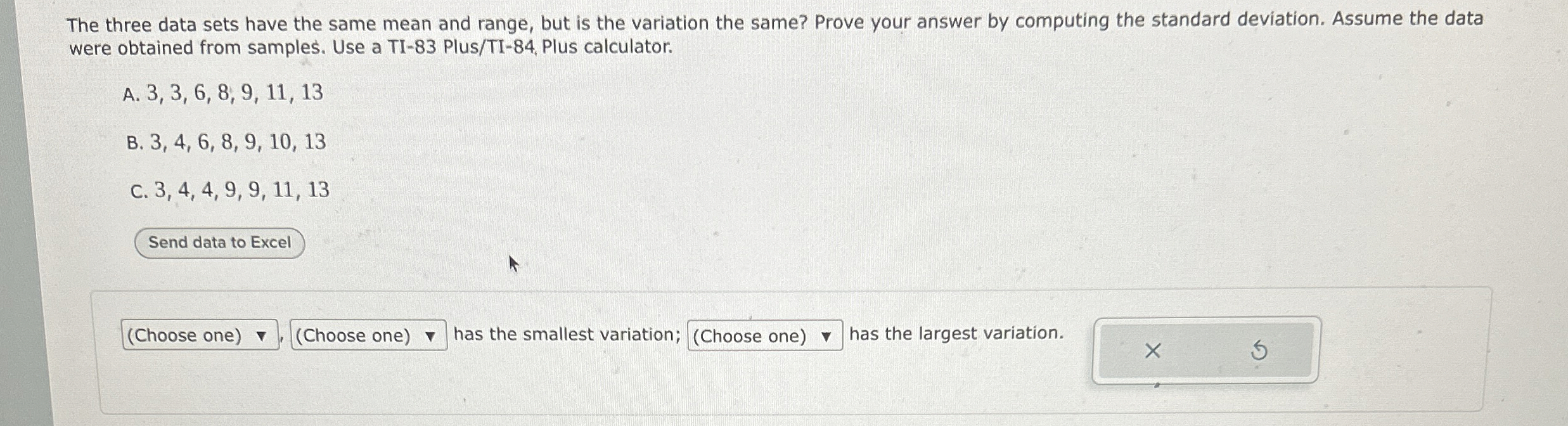 Solved The three data sets have the same mean and range, but | Chegg.com