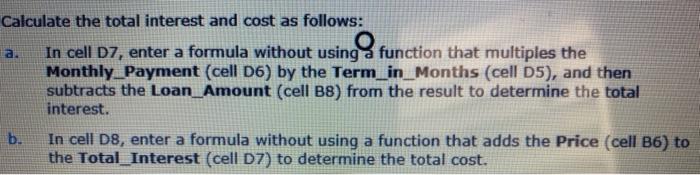 Solved Calculate the total interest and cost as follows: In | Chegg.com