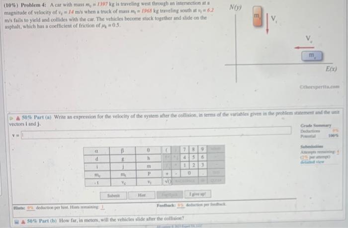 (10\%) Problem 4: Acar with mass me=1397 kg is | Chegg.com