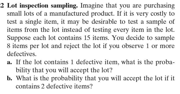 Solved 2 Lot inspection sampling. Imagine that you are | Chegg.com