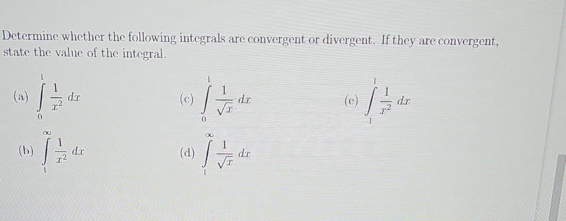 Solved Determine whether the following integrals are | Chegg.com