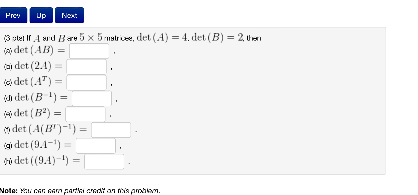 Solved q,(3 ﻿pts) ﻿If A and B ﻿are 5×5 ﻿matrices, det(A)=4, | Chegg.com