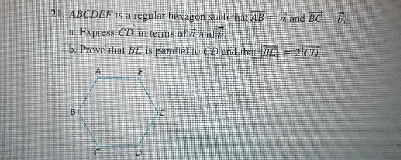 Solved 21. ABCDEF is a regular hexagon such that AB à and BC | Chegg.com