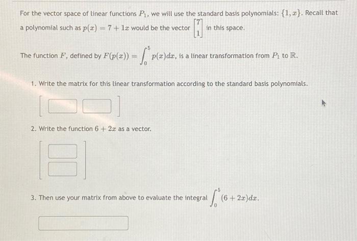 Solved For the vector space of tinear functions P1, we will | Chegg.com