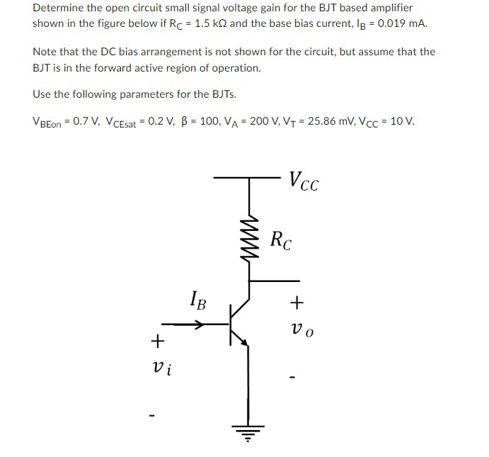 Solved Determine the open circuit small signal voltage gain | Chegg.com