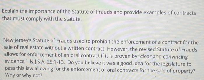 Solved Explain the importance of the Statute of Frauds and | Chegg.com