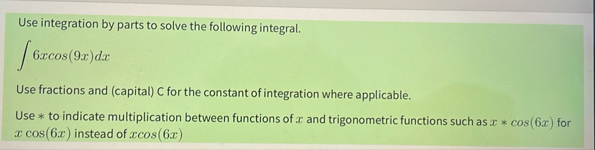Solved Use integration by parts to solve the following | Chegg.com