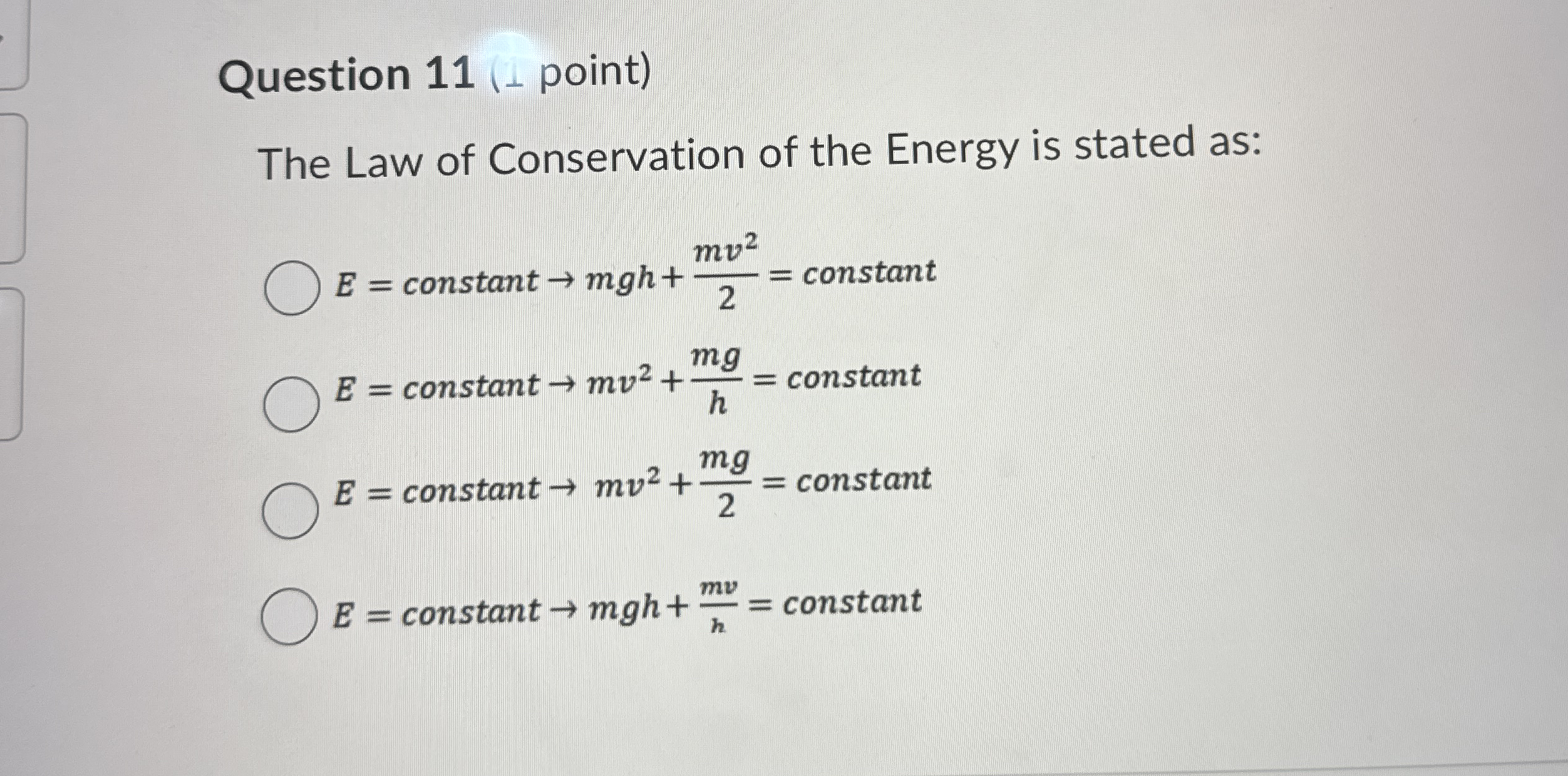 Solved Question 11 (- ﻿point)The Law of Conservation of the | Chegg.com