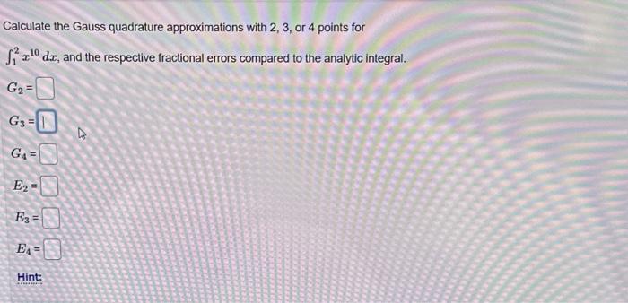 Solved Calculate the Gauss quadrature approximations with | Chegg.com