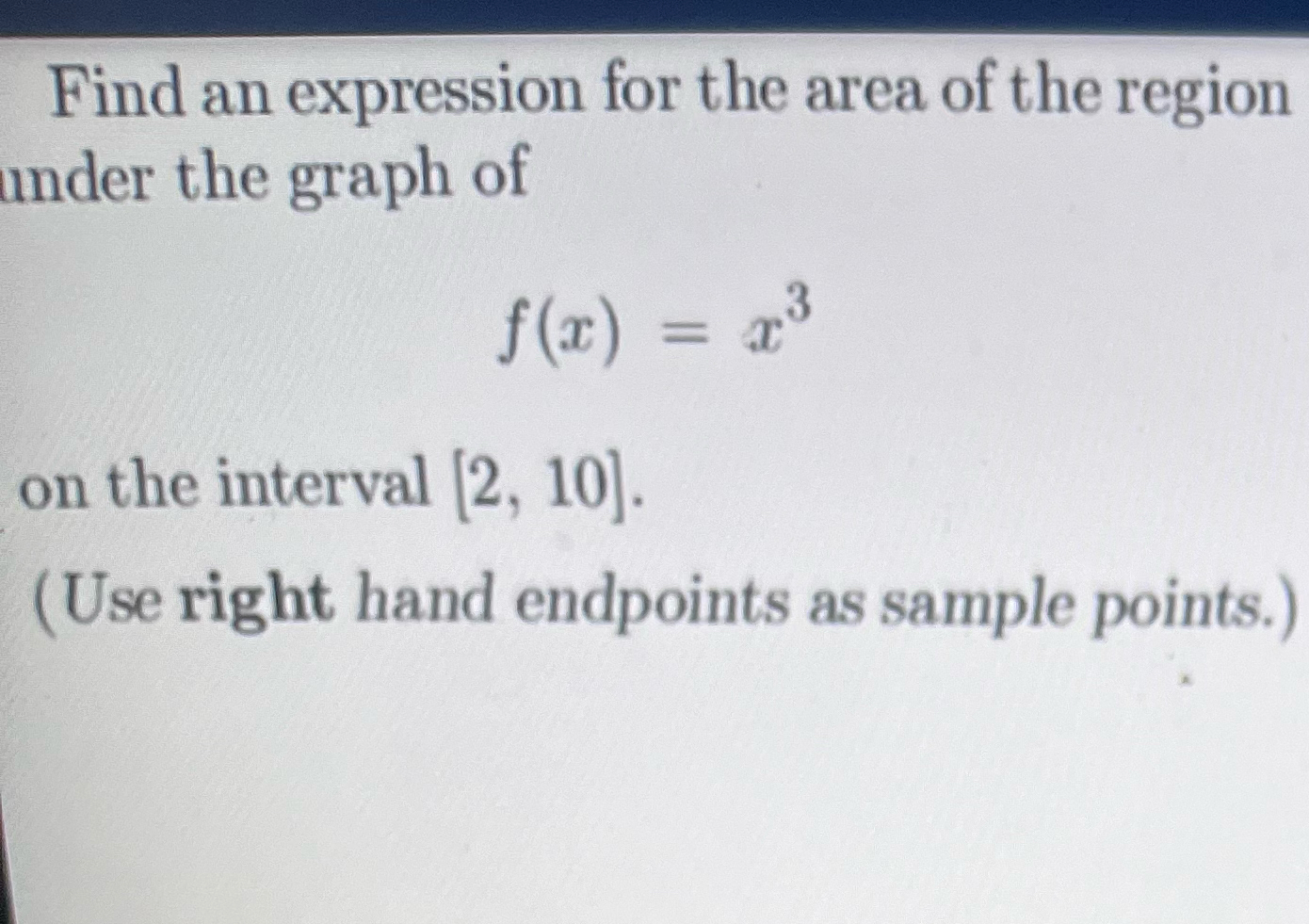 Solved Find an expression for the area of the region under | Chegg.com