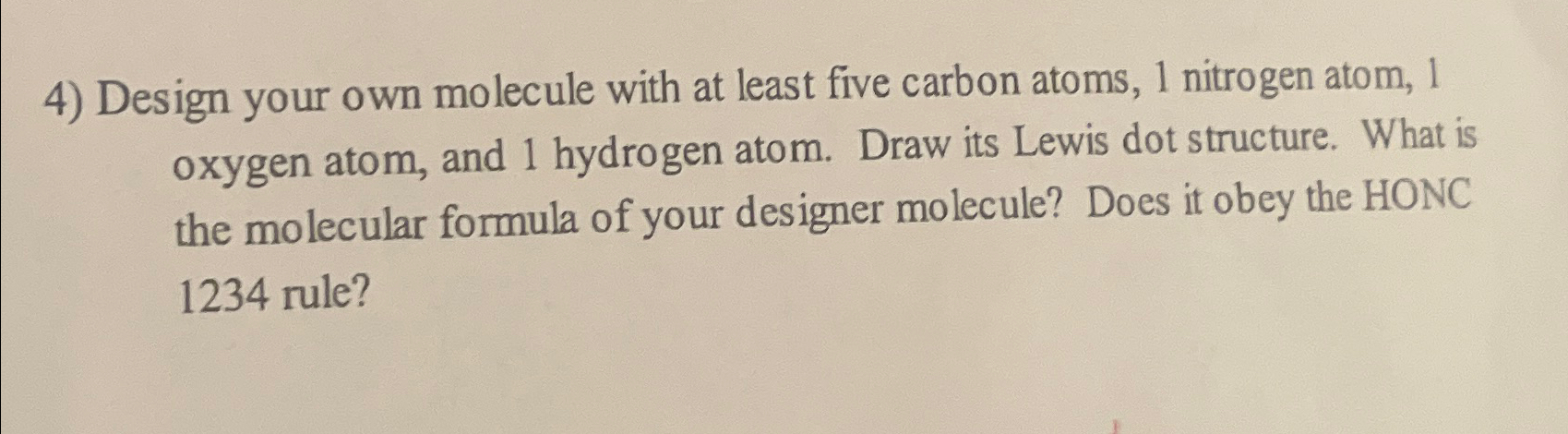 Solved Design your own molecule with at least five carbon | Chegg.com