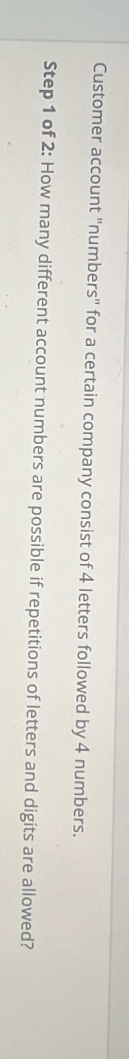 Solved Customer account "numbers" for a certain company | Chegg.com