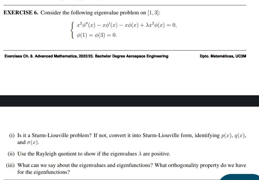 Solved EXERCISE 6. Consider the following eigenvalue problem | Chegg.com