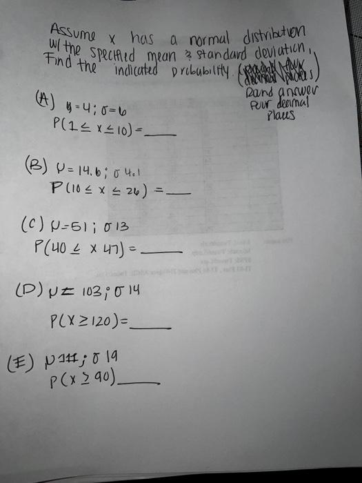 Solved Assume x has a normal distribution Wr the spectiled | Chegg.com