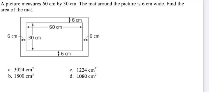 Solved A picture measures 60 cm by 30 cm. The mat around the | Chegg.com