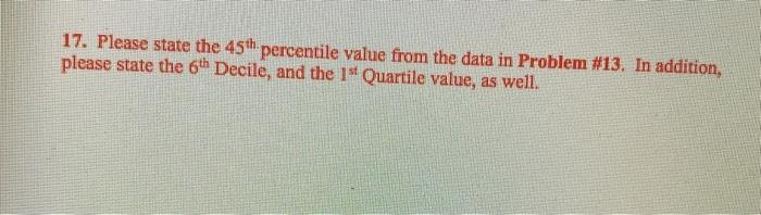 17. Please state the 45th percentile value from the | Chegg.com