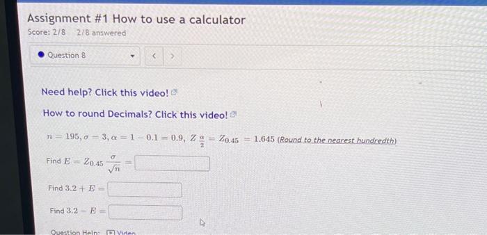 Solved Assignment \#1 How to use a calculator Score: 2/82/8 | Chegg.com