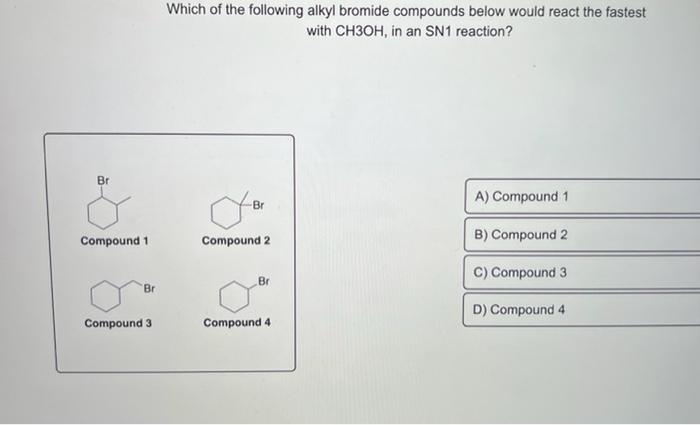 Solved Br Compound 1 Br Compound 3 Which of the following | Chegg.com