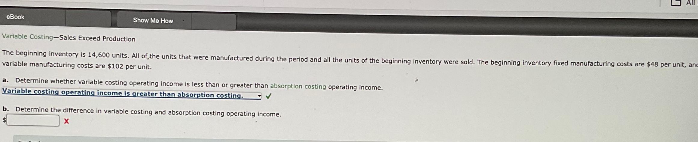 Solved Variable Costing-Sales Exceed Production variable | Chegg.com
