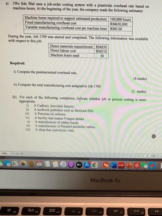 Solved a) 3Ws Sdn Bhd uses a job-order costing system with a | Chegg.com