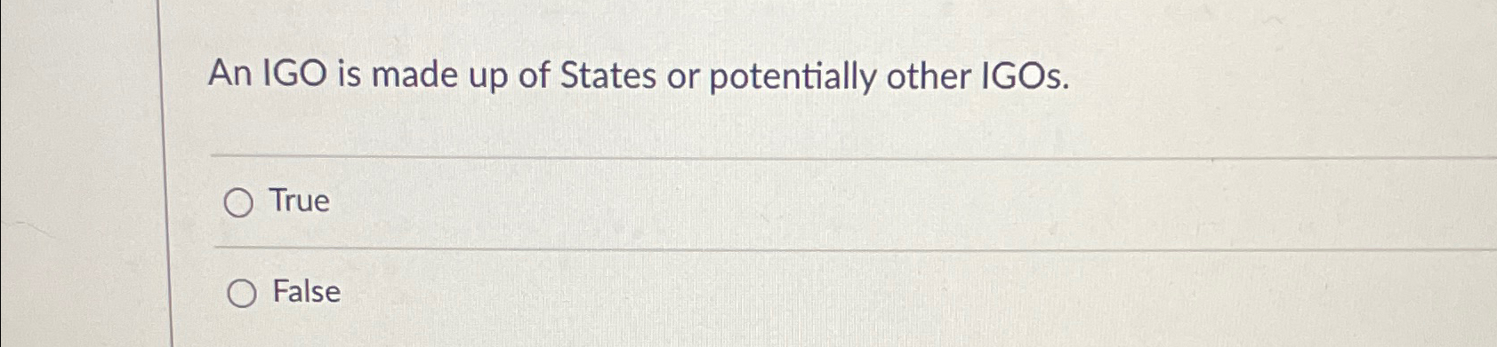 Solved An IGO is made up of States or potentially other | Chegg.com