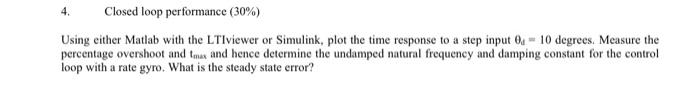 Closed loop performance (30%) Using either Matlab | Chegg.com