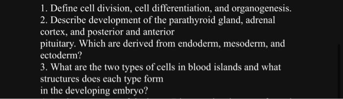 Solved 1. Define cell division, cell differentiation, and | Chegg.com