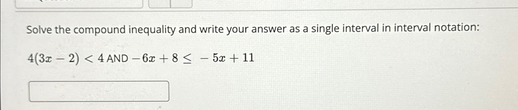 Solved Solve the compound inequality and write your answer | Chegg.com