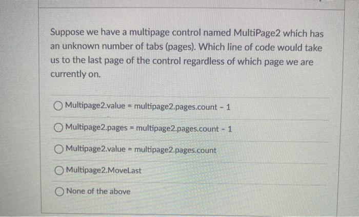Solved Suppose we have a multipage control named MultiPage2 | Chegg.com