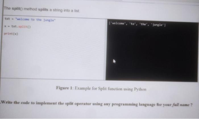 Solved Write the code to implement the split operator using | Chegg.com