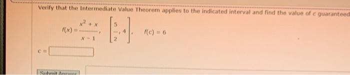 Solved Verify that the Intermediate Value Theorem applies to | Chegg.com