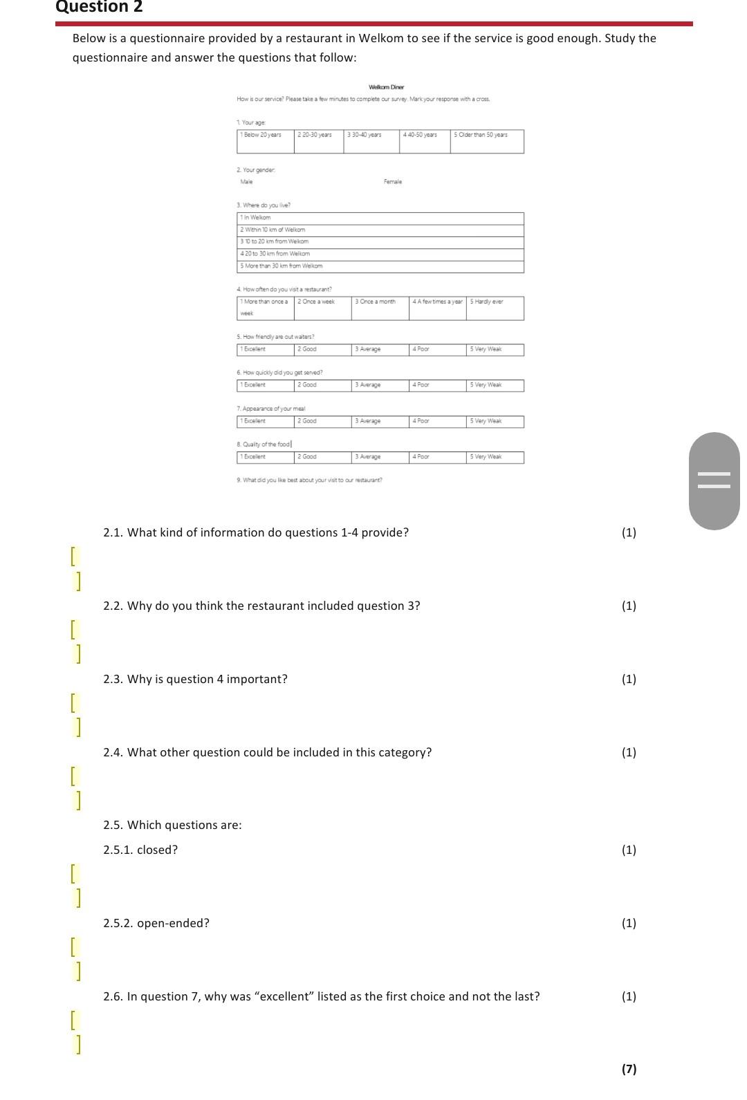 Solved Below is a questionnaire provided by a restaurant in | Chegg.com