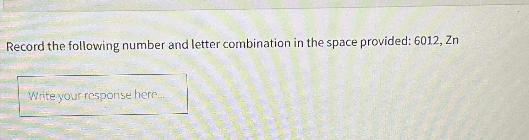 Solved Record the following number and letter combination in | Chegg.com
