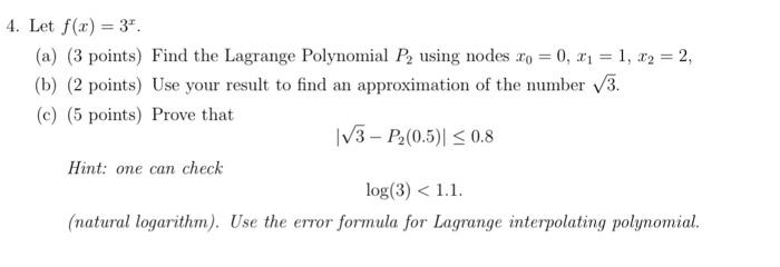 Solved Let f(x)=3x. (a) (3 points) Find the Lagrange | Chegg.com
