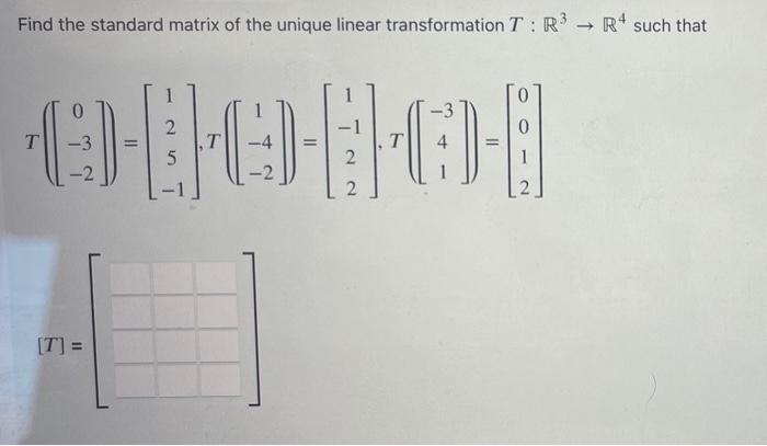 Solved Find the standard matrix of the unique linear | Chegg.com