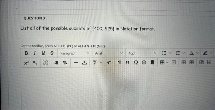 Solved List all of the possible subsets of {400,525} in | Chegg.com