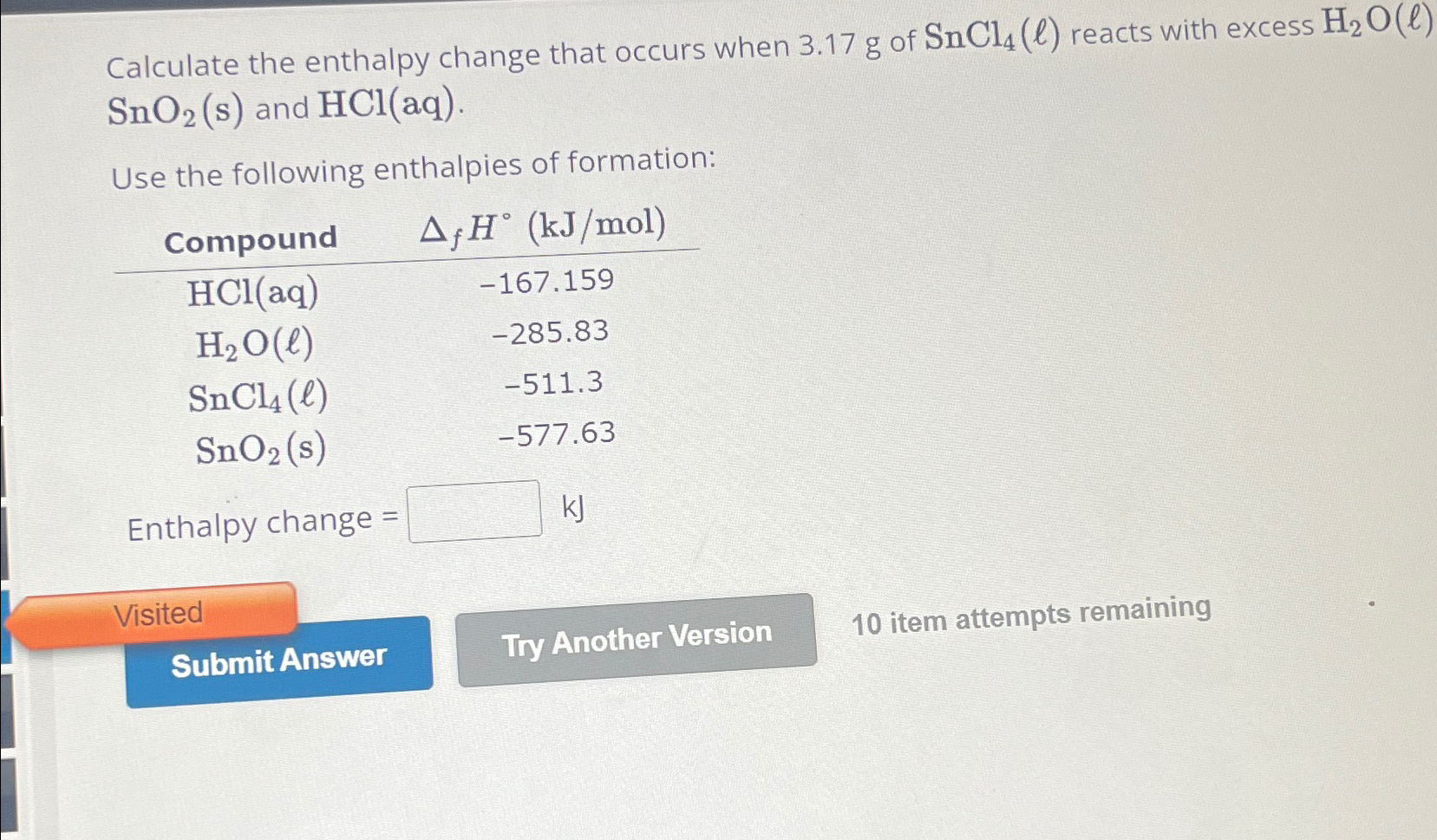 Solved Calculate the enthalpy change that occurs when 3.17g | Chegg.com