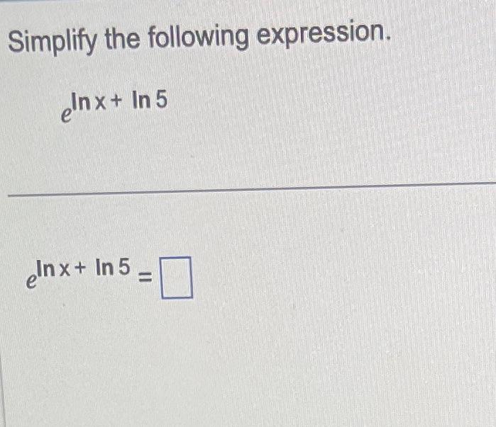 Solved Simplify the following expression. e2lnx | Chegg.com