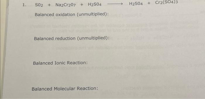 Solved 1. SO2+Na2Cr2O7+H2SO4 H2SO4+Cr2(SO4)3 Balanced | Chegg.com