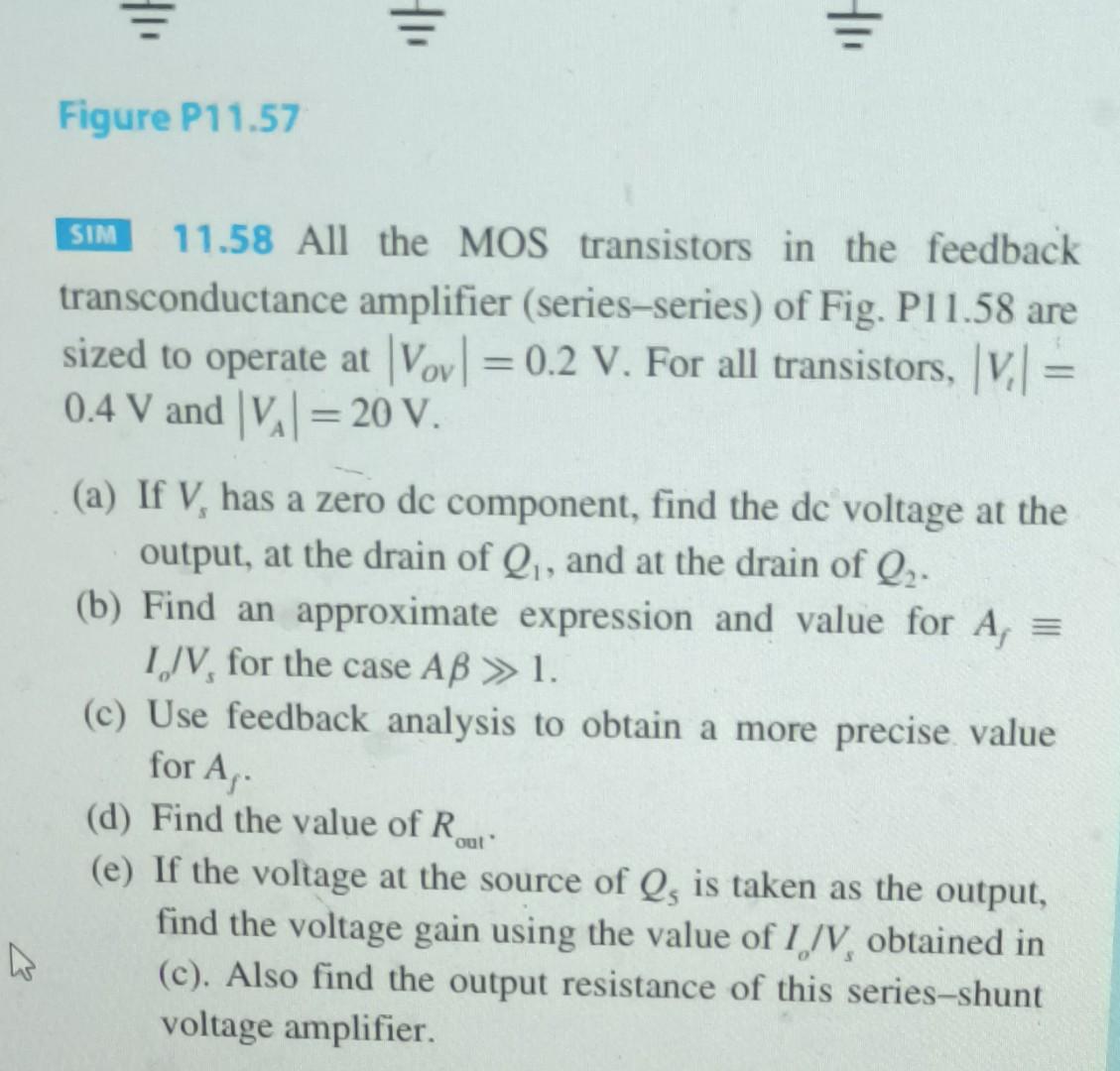 Solved SIM 11.58 All the MOS transistors in the feedback | Chegg.com