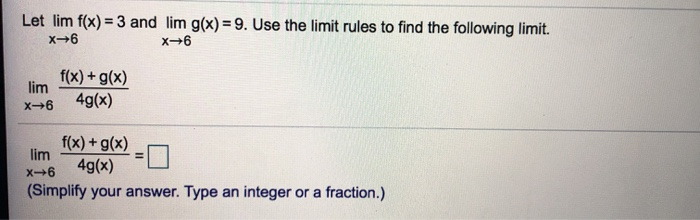 Solved Let lim f(x) = 3 and lim g(x) = 9. Use the limit | Chegg.com