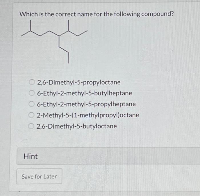Solved Which is the correct name for the following compound? | Chegg.com