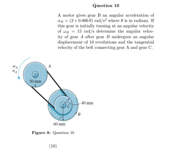 Solved Question 10A motor gives gear B an angular | Chegg.com